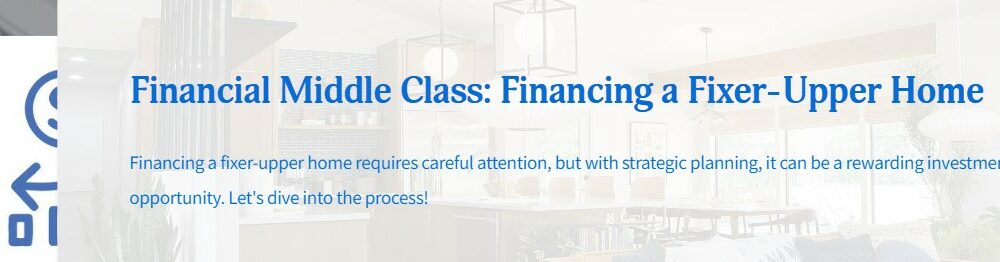 Financing a Fixer-Upper Home - Real Estate